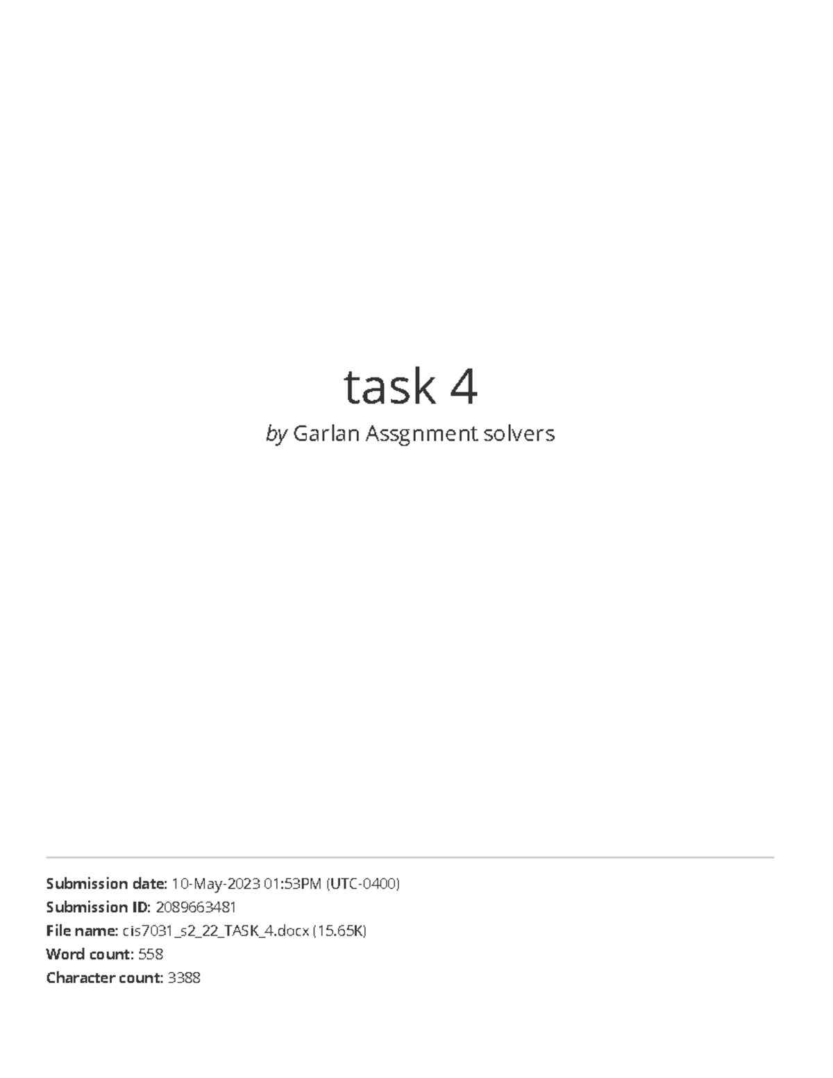Task 4 - notes - task 4 by Garlan Assgnment solvers Submission date: 10 ...