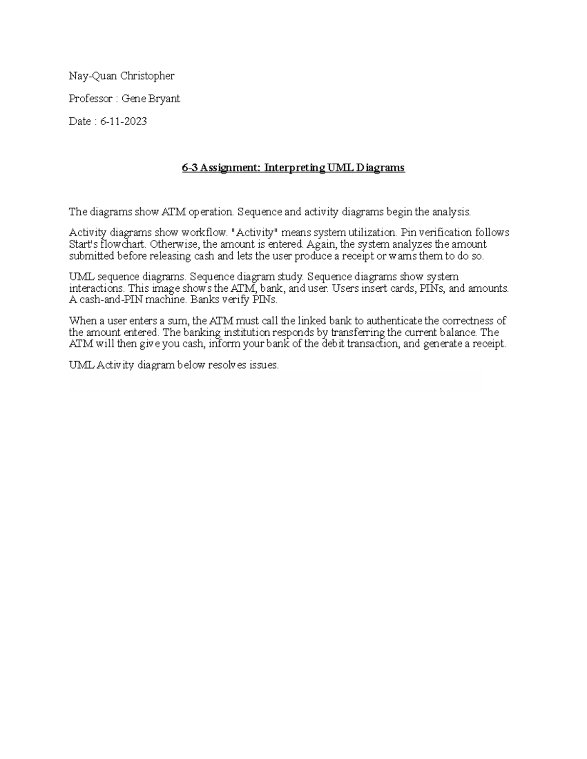 Journal 5-2 - Homeworlk - Nay-Quan Christopher Professor : Gene Bryant Date : 6-11- 6-3 ...