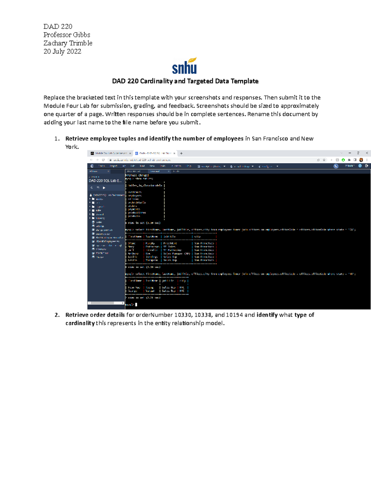 Lab 04 - Lab Number 4 - Professor Gibbs Zachary Trimble 20 July 2022 ...