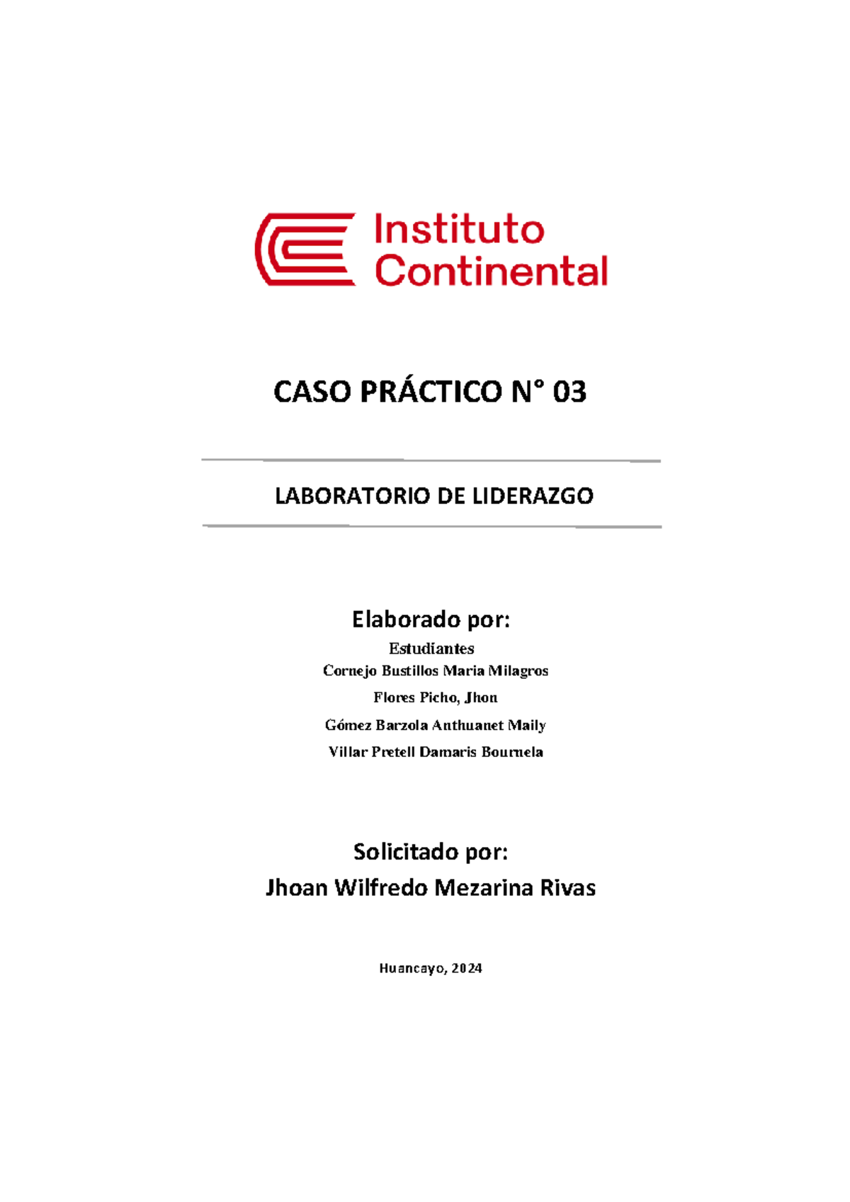 Liderazgo CPP 03 - toma de decisiones - CASO PRÁCTICO N° 03 LABORATORIO DE LIDERAZGO Elaborado ...