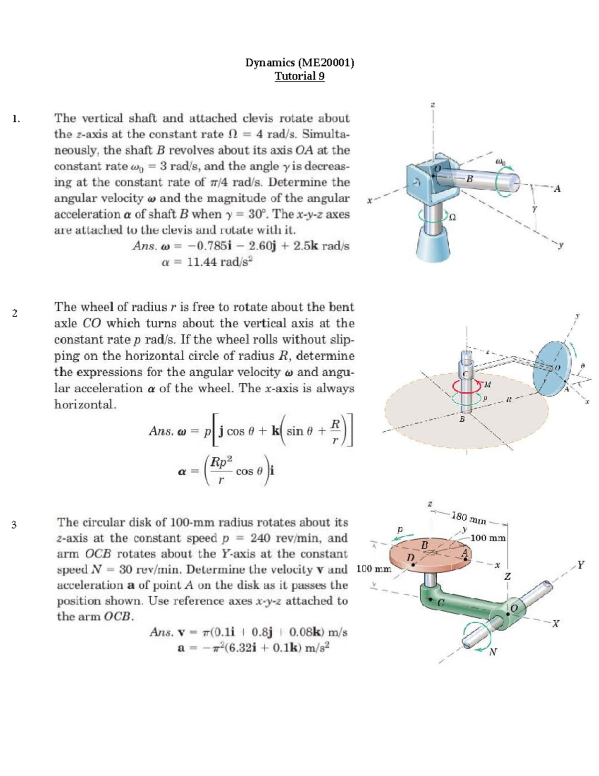 Tutorial 9 - Spatial kinematics - Dynamics - Dynamics (ME20001) Tutorial 9 1. 2 - Studocu