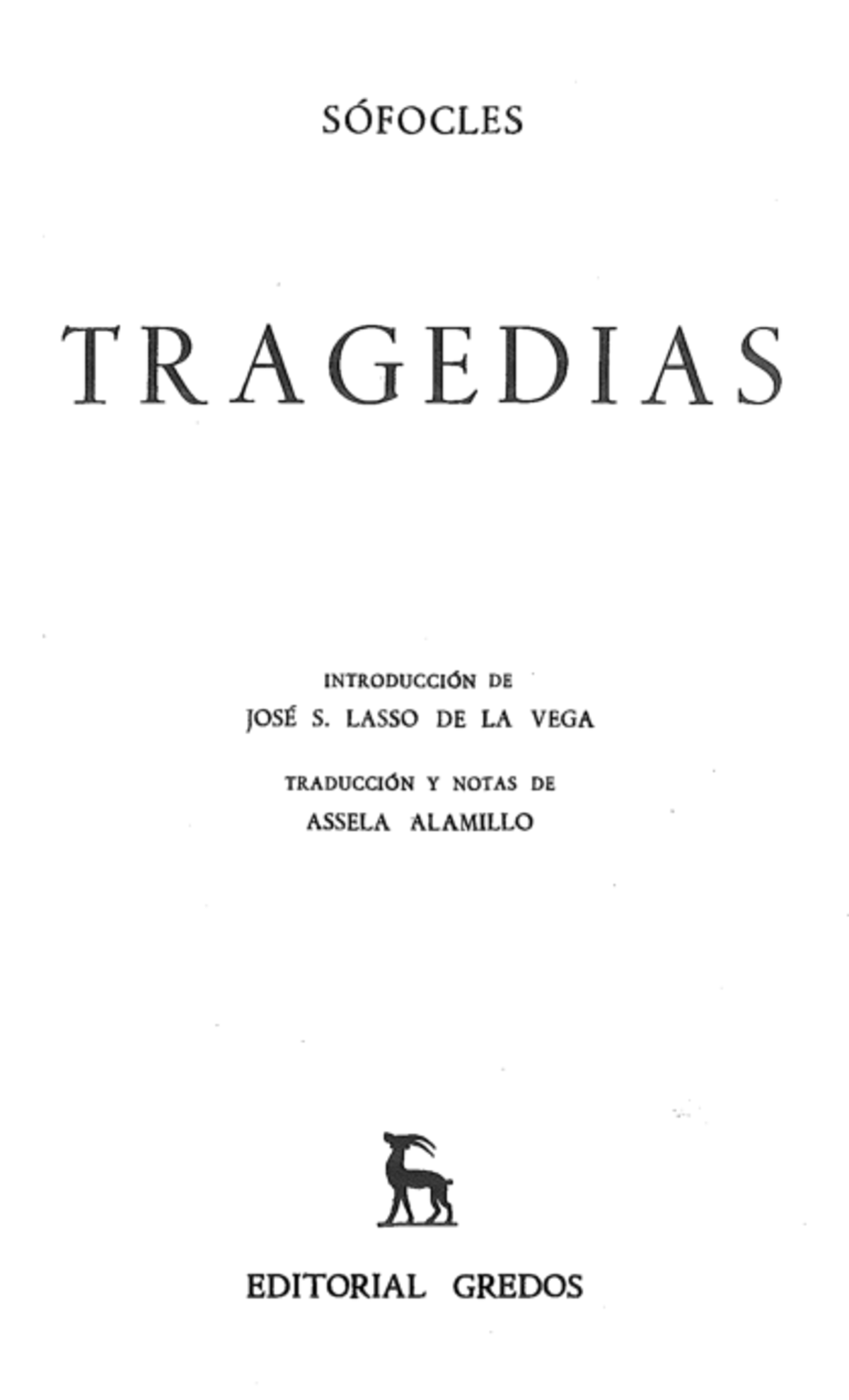 Sofocles. Tragedias, Antigona.Gredos (1981) - S Ó F O C L E S T R A G E D I A S I N TR O D U C C ...