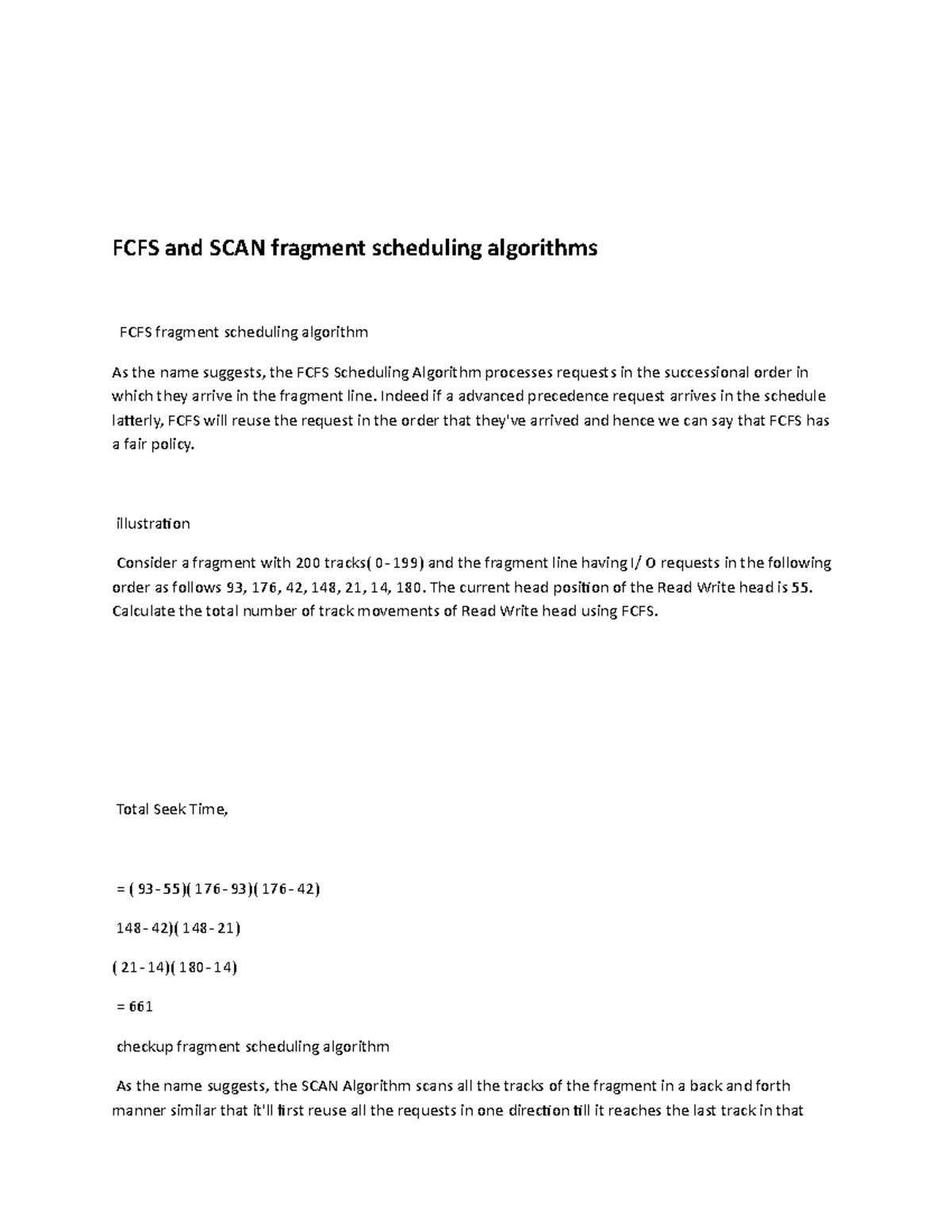 FCFS and SCAN fragment scheduling algorithms - Indeed if a advanced precedence request arrives ...
