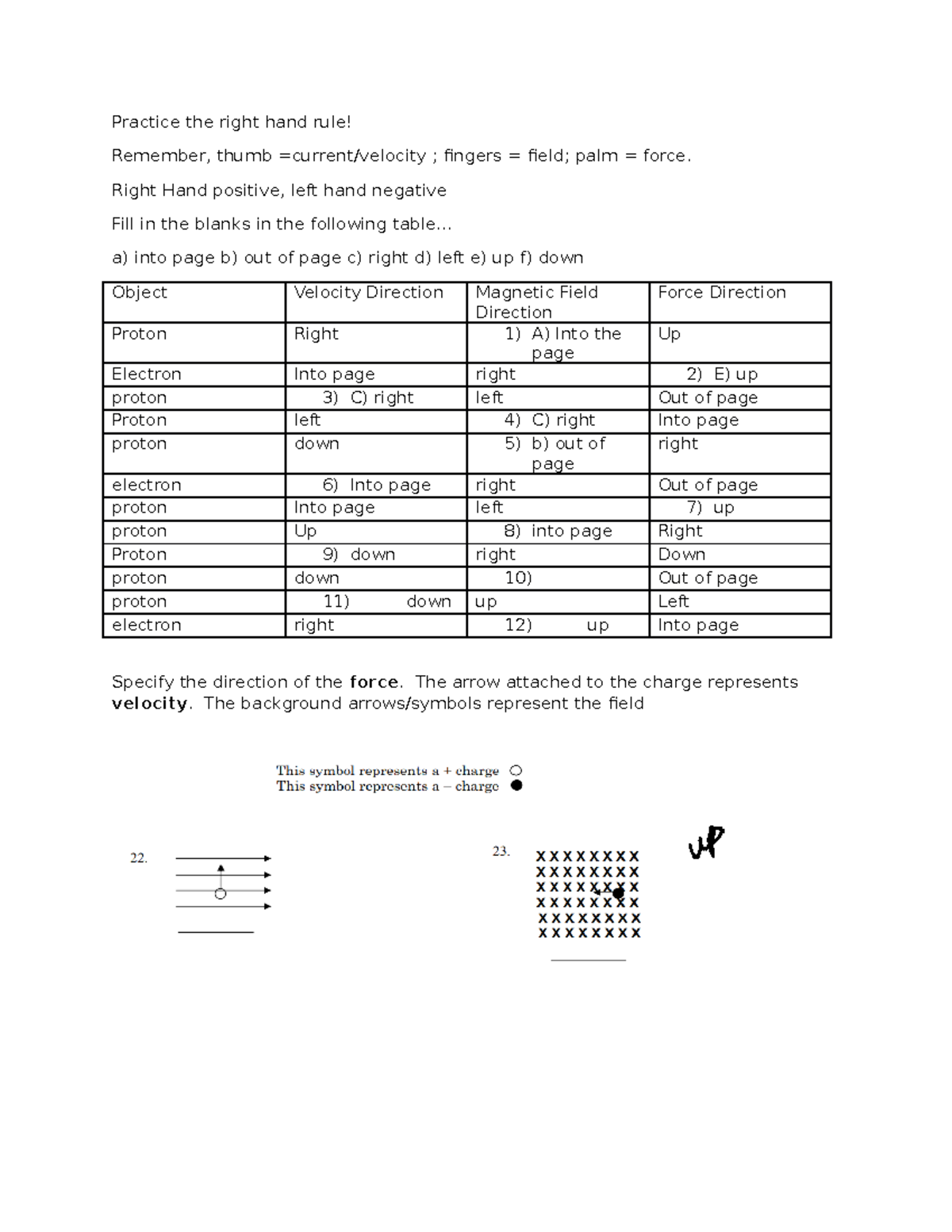 RHR Practice 2 - Jajs - Practice the right hand rule! Remember, thumb ...