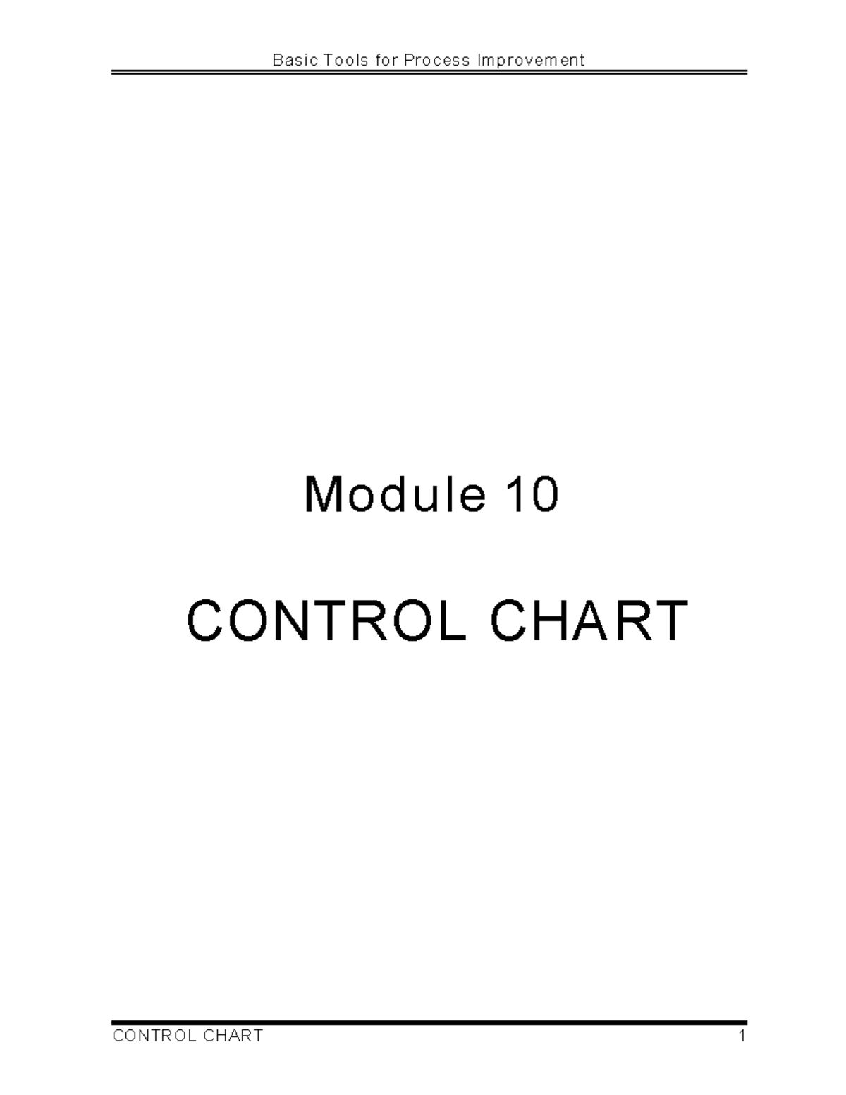 Control Charts summary - Mo d u le 10 CONTROL CHA RT ####### What is a ...
