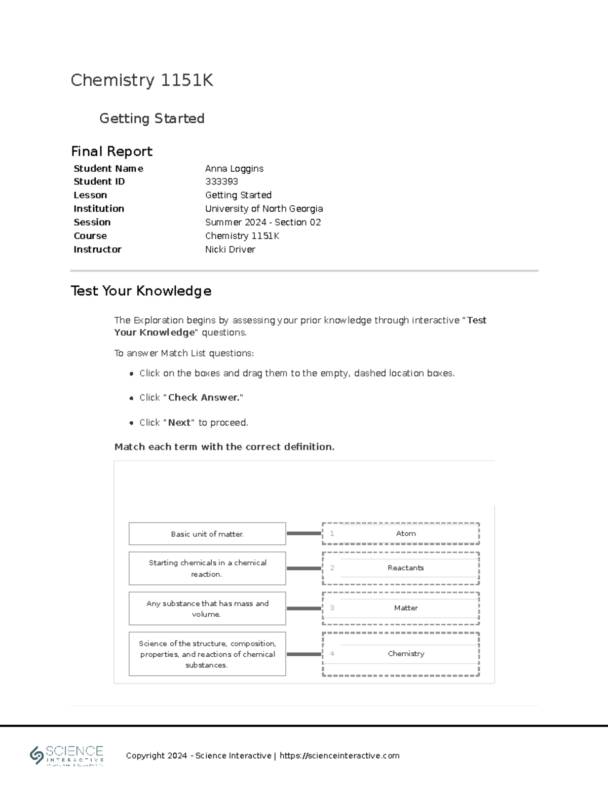 Chem Lab 1 - Chemistry Lab 1 Questions - Student Name Anna Loggins ...