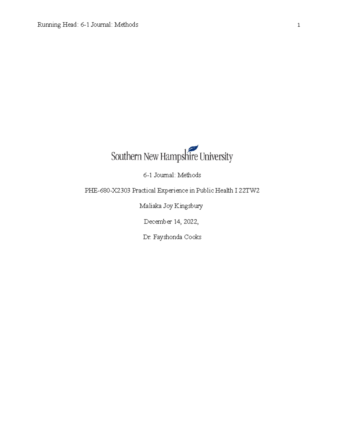 PHE-680-X2303 6-1 Journal Methods - Running Head: 6-1 Journal: Methods ...