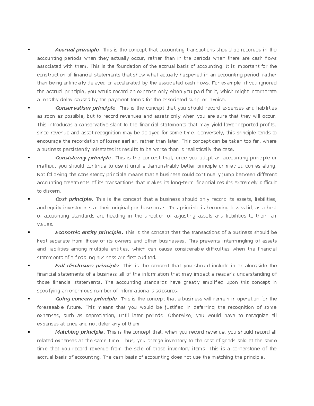 Accounting principles 3 - Accrual principle. This is the concept that ...
