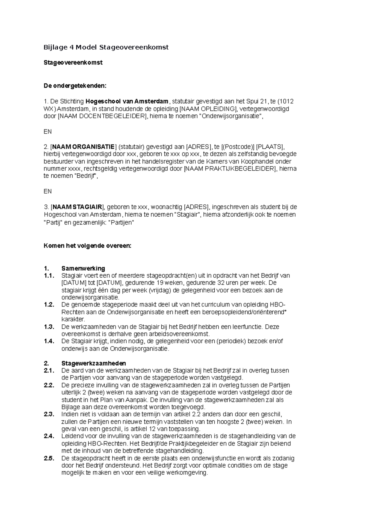 Stageovk - Bijlage 4 Model Stageovereenkomst Stageovereenkomst De ...