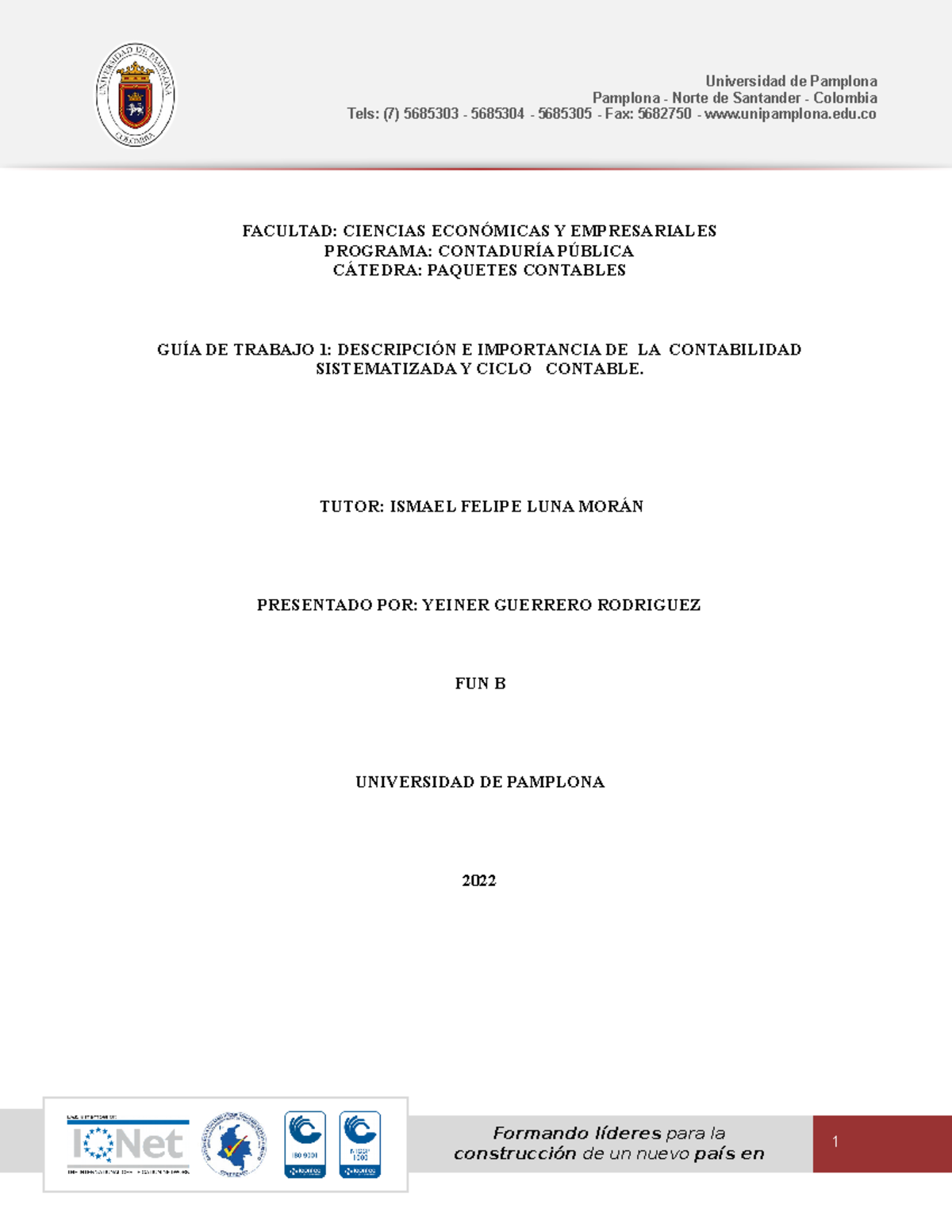 GUIA 1 Paquetes Contables Terminado - FACULTAD: CIENCIAS ECONÓMICAS Y ...