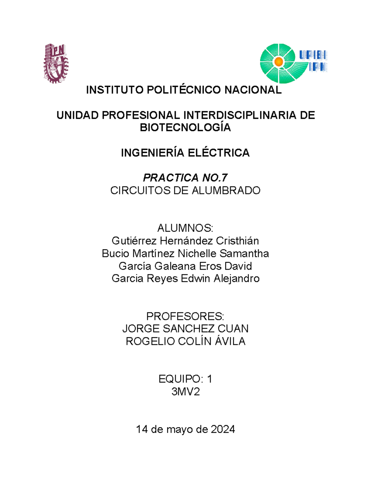 Práctica 7. Ing Eléctrica - INSTITUTO POLITÉCNICO NACIONAL UNIDAD PROFESIONAL INTERDISCIPLINARIA ...