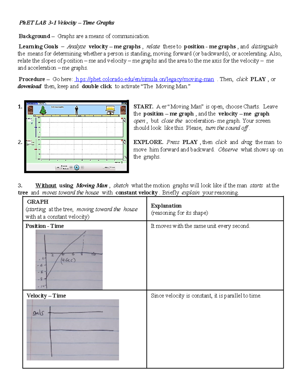 Enrichment Assignment - PhET LAB 3-1 Velocity – Time Graphs Background – Graphs are a means of ...