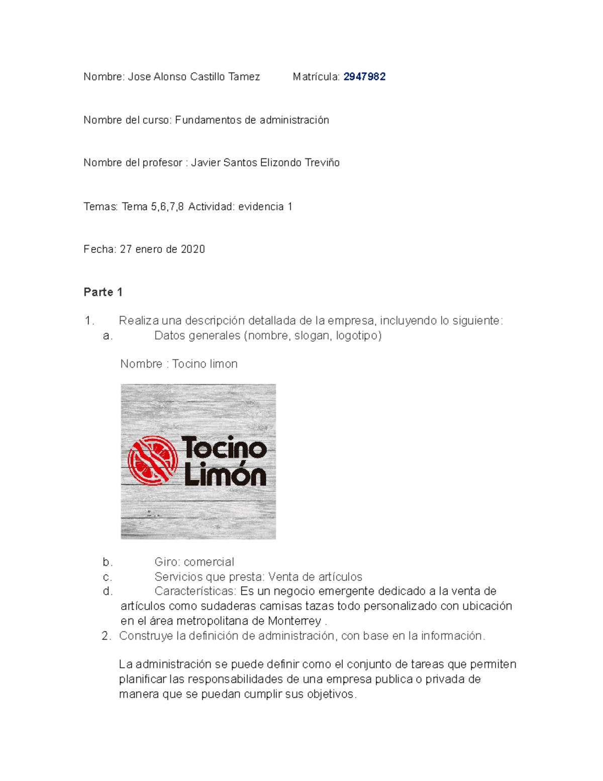 Evidencia 1 - Nombre: Jose Alonso Castillo Tamez Matrícula: 2947982 ...
