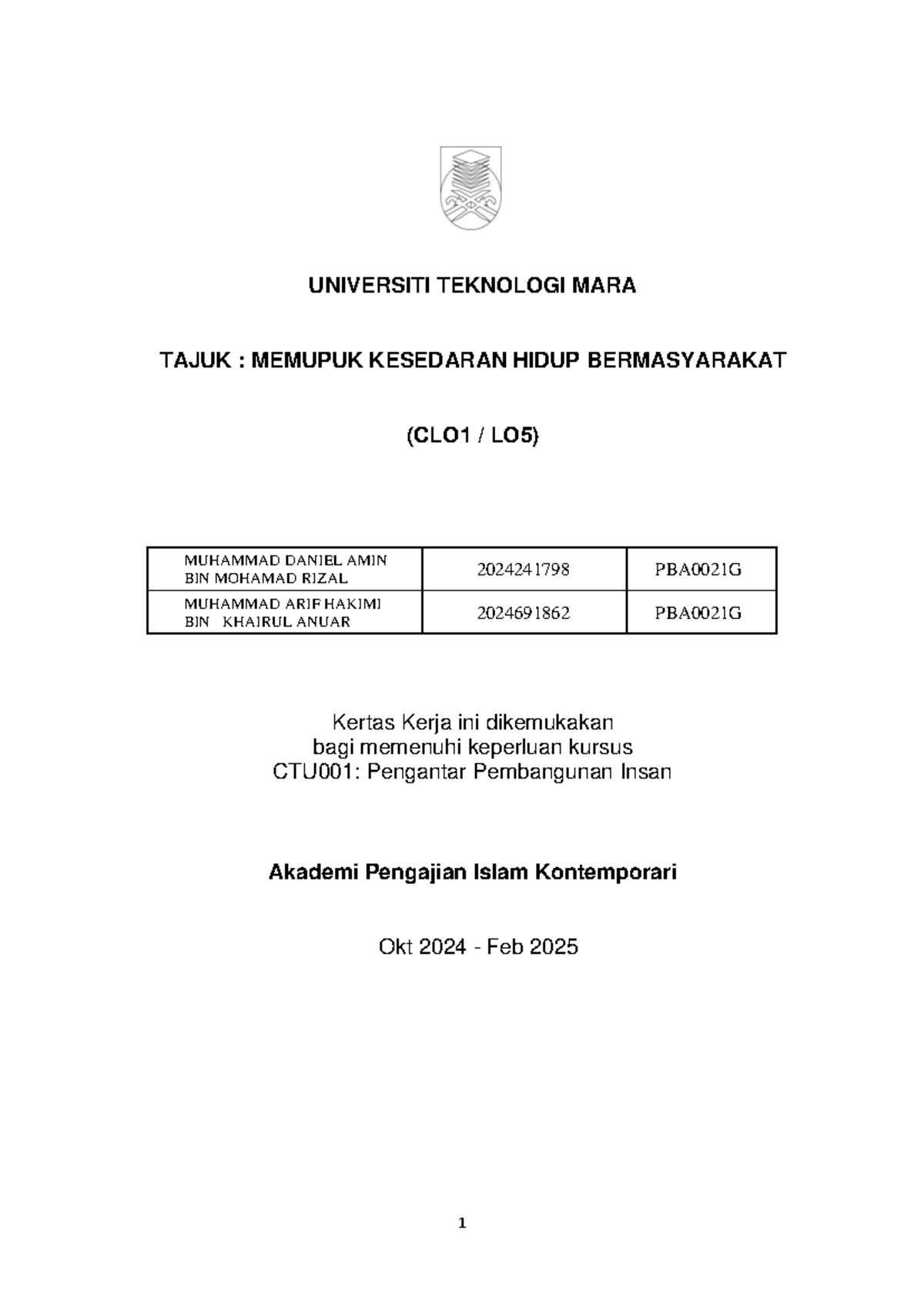 Assignment CTU001 - UNIVERSITI TEKNOLOGI MARA TAJUK : MEMUPUK KESEDARAN HIDUP BERMASYARAKAT (CLO ...