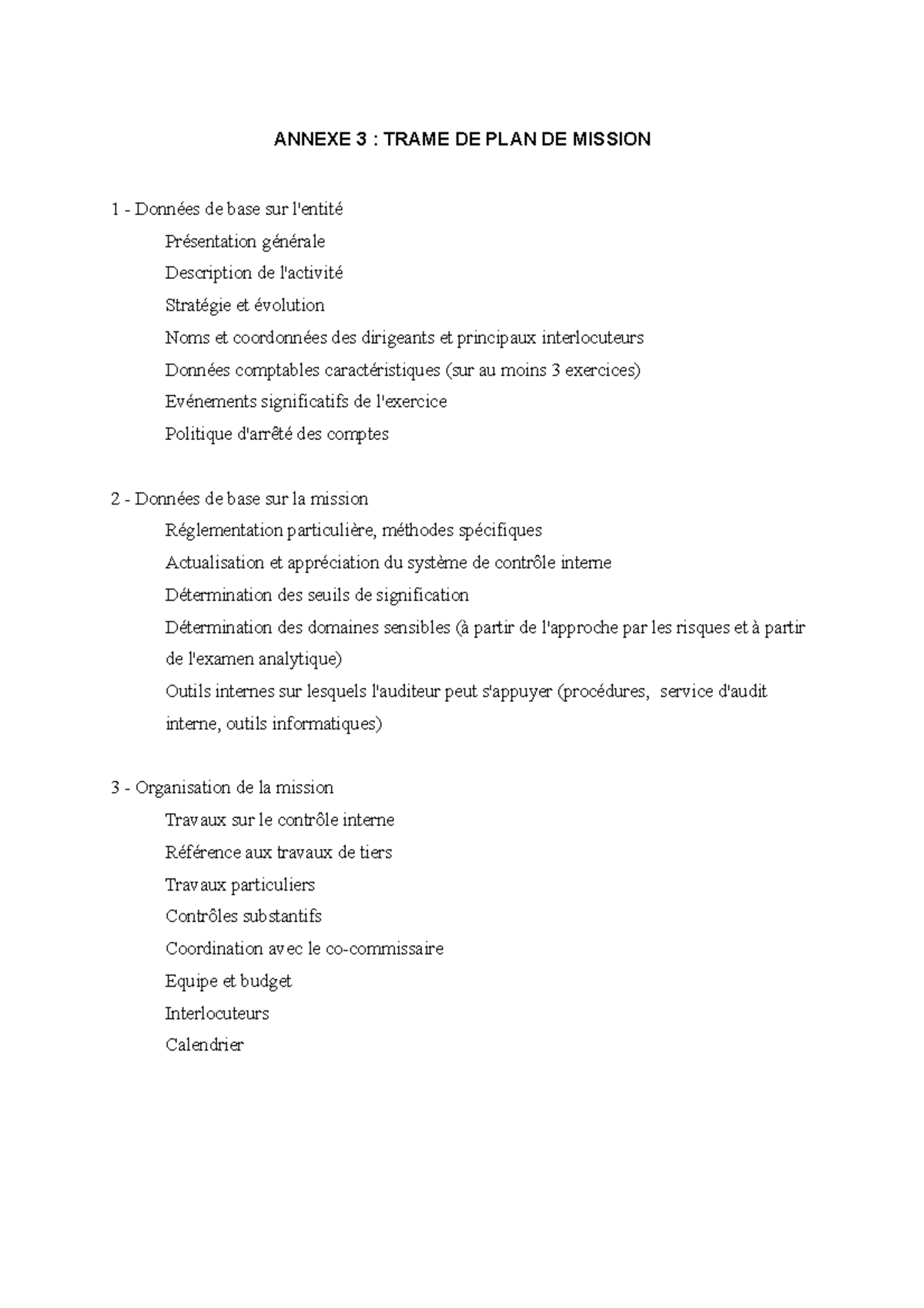 Annexe 3 Plan de mission - ANNEXE 3 : TRAME DE PLAN DE MISSION 1 - Données de base sur l'entité ...