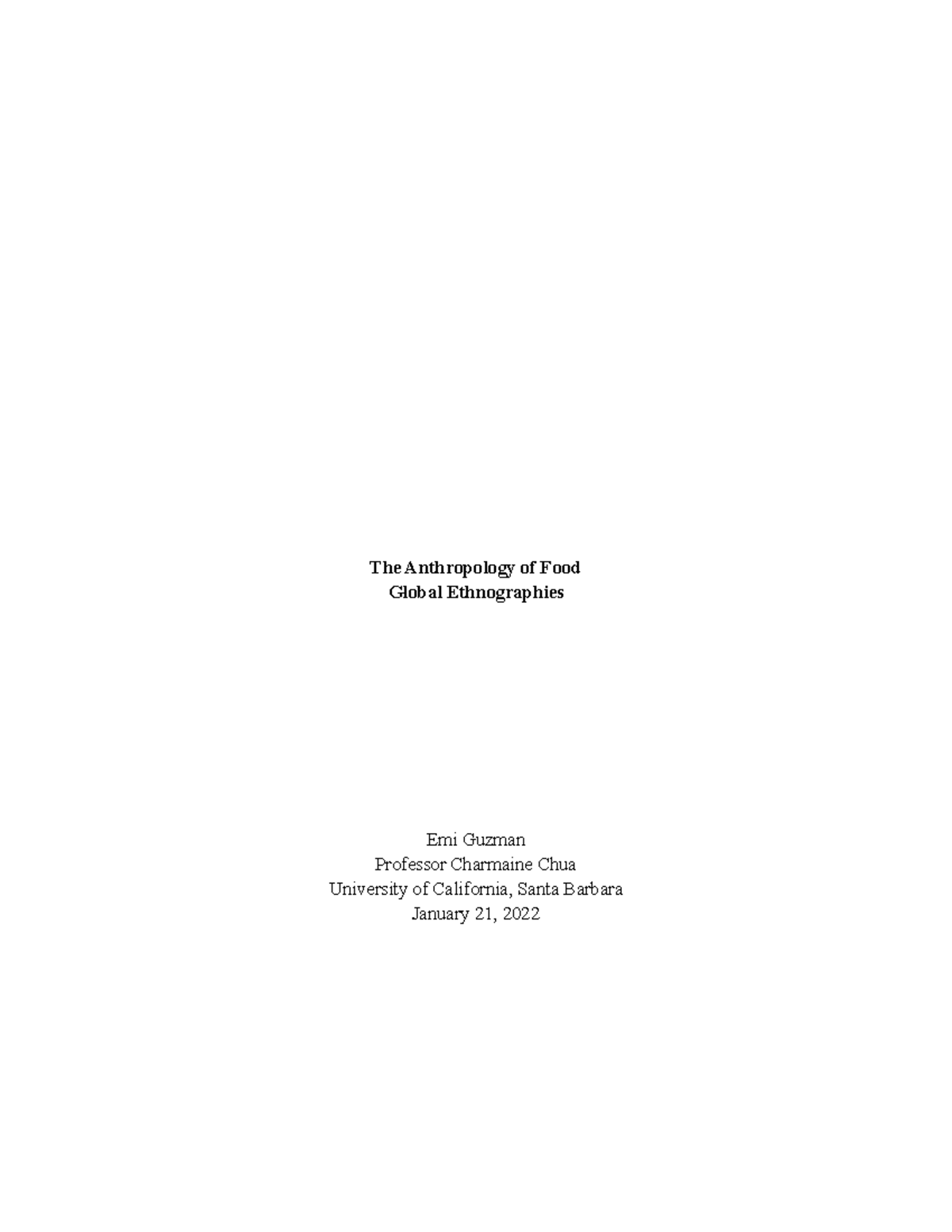 GLOBL 155 Paper #1 - The Anthropology of Food Global Ethnographies Emi ...