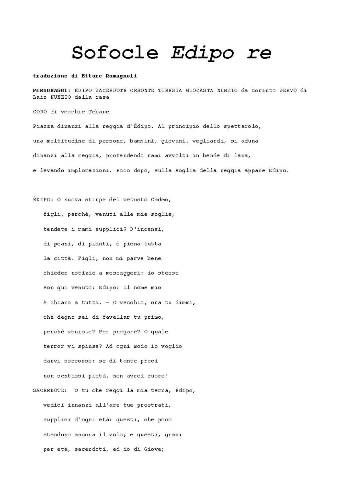 Edipo re - tragedia di Sofocle - Sofocle Edipo re traduzione di Ettore Romagnoli PERSONAGGI ...