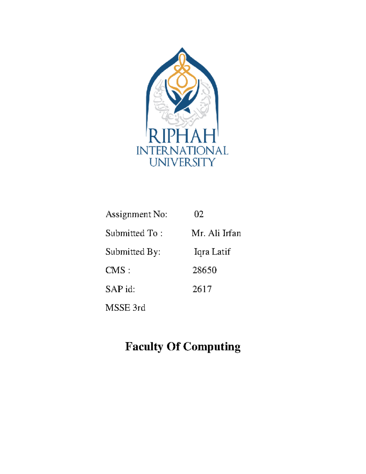 2617 - Assignment No: 02 Submitted To : Mr. Ali Irfan Submitted By ...