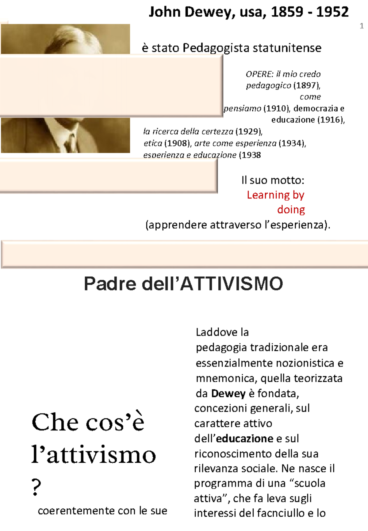 Dewey Biografia 2018 - John Dewey, usa, 1859 - 1952 1 è stato ...