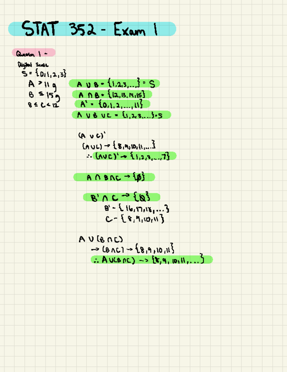 STAT 352 (Exam 1 Review) - Study Guide - Question I - ####### Digital scale s = { Oil , 2,3} A ...