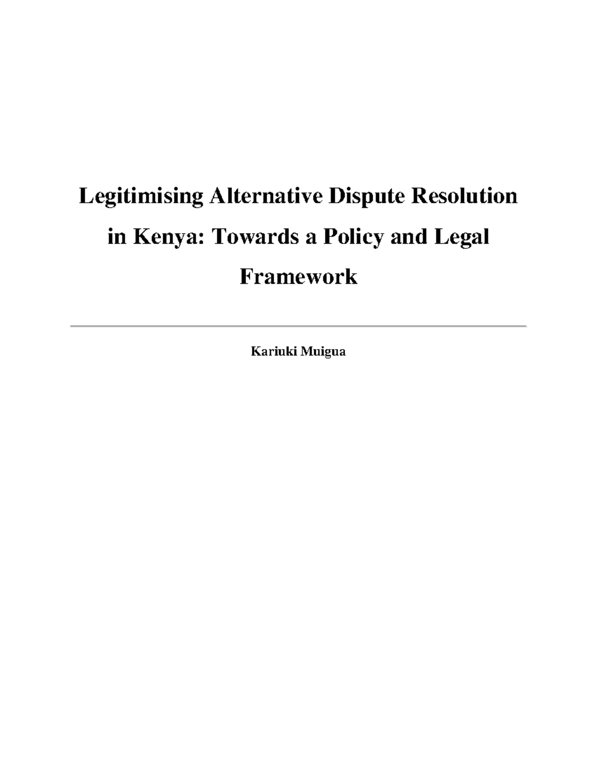 Legitimising alternative dispute resolution mechanisms in kenya ...