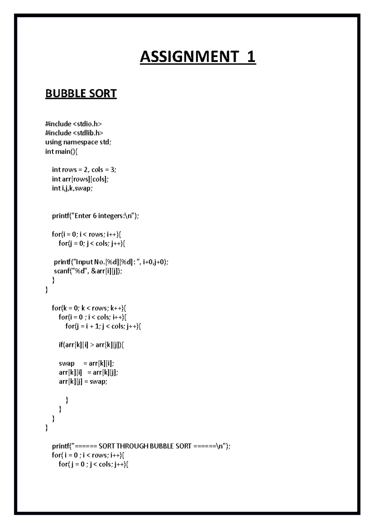 Algo code - ASSIGNMENT 1 BUBBLE SORT #include #include using namespace ...