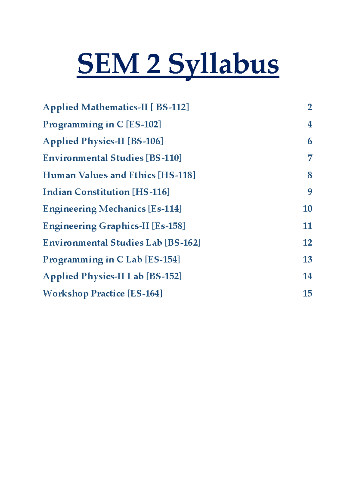 SEM 2 Syllabus - SEM 2 Syllabus Applied Mathematics-II [ BS-112] Programming in C [ES-102 ...