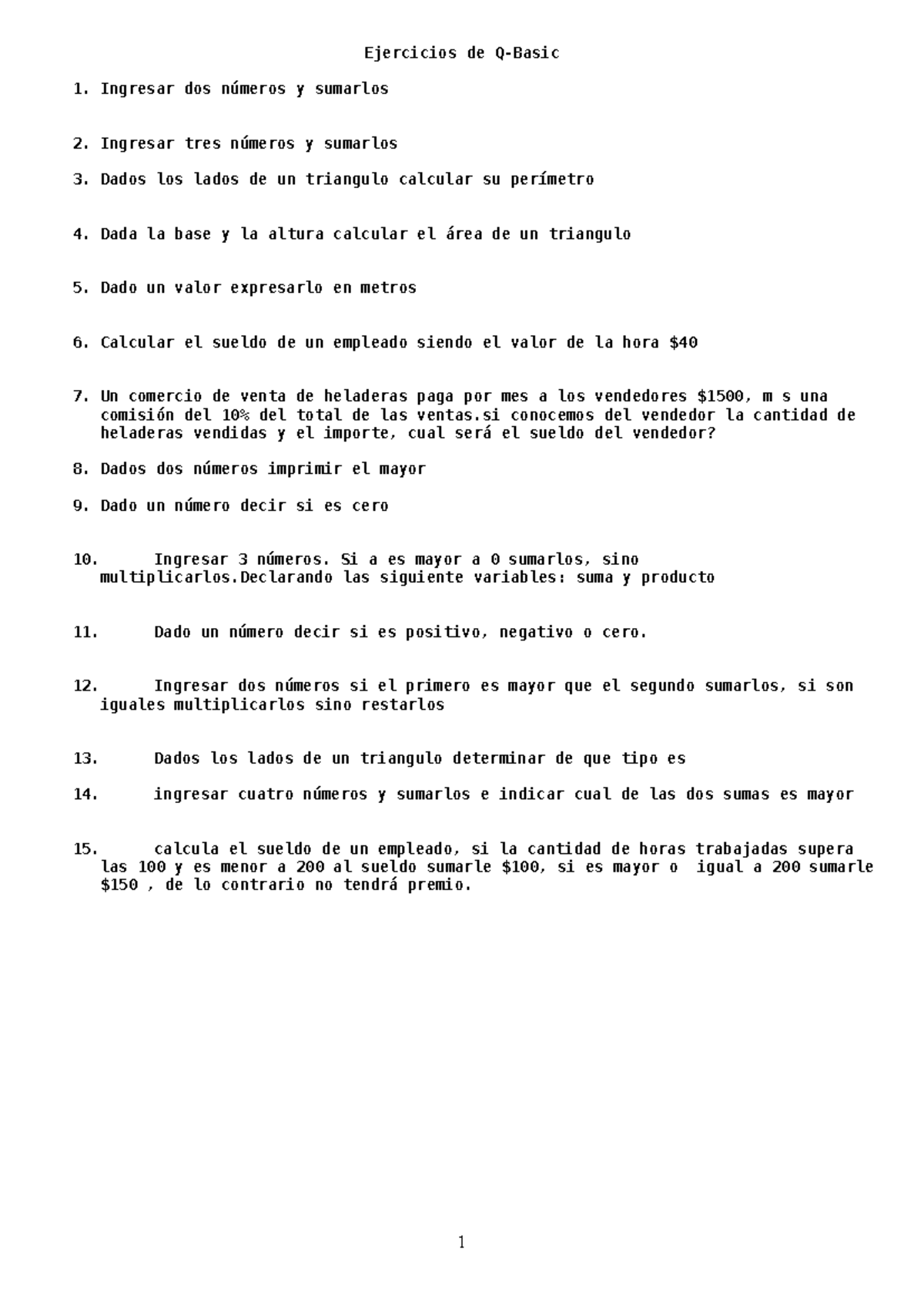 Ejercicios de Q-Basic Primera Parte - Ejercicios de Q-Basic 1. Ingresar ...