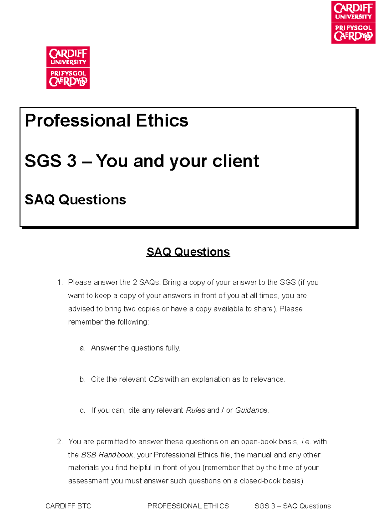 3. SAQ Questions - Professional ethics - SAQ Questions Please answer the 2 SAQs. Bring a copy of ...