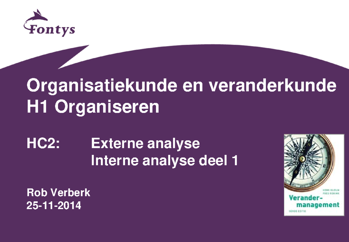 Organisatiekunde en veranderkunde HC2 Ehv 2014-2015 - Organisatiekunde ...