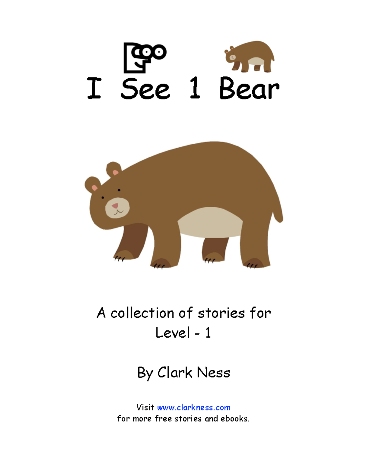 Beginning Reader Stories Level 01 - I See 1 Bear A collection of ...