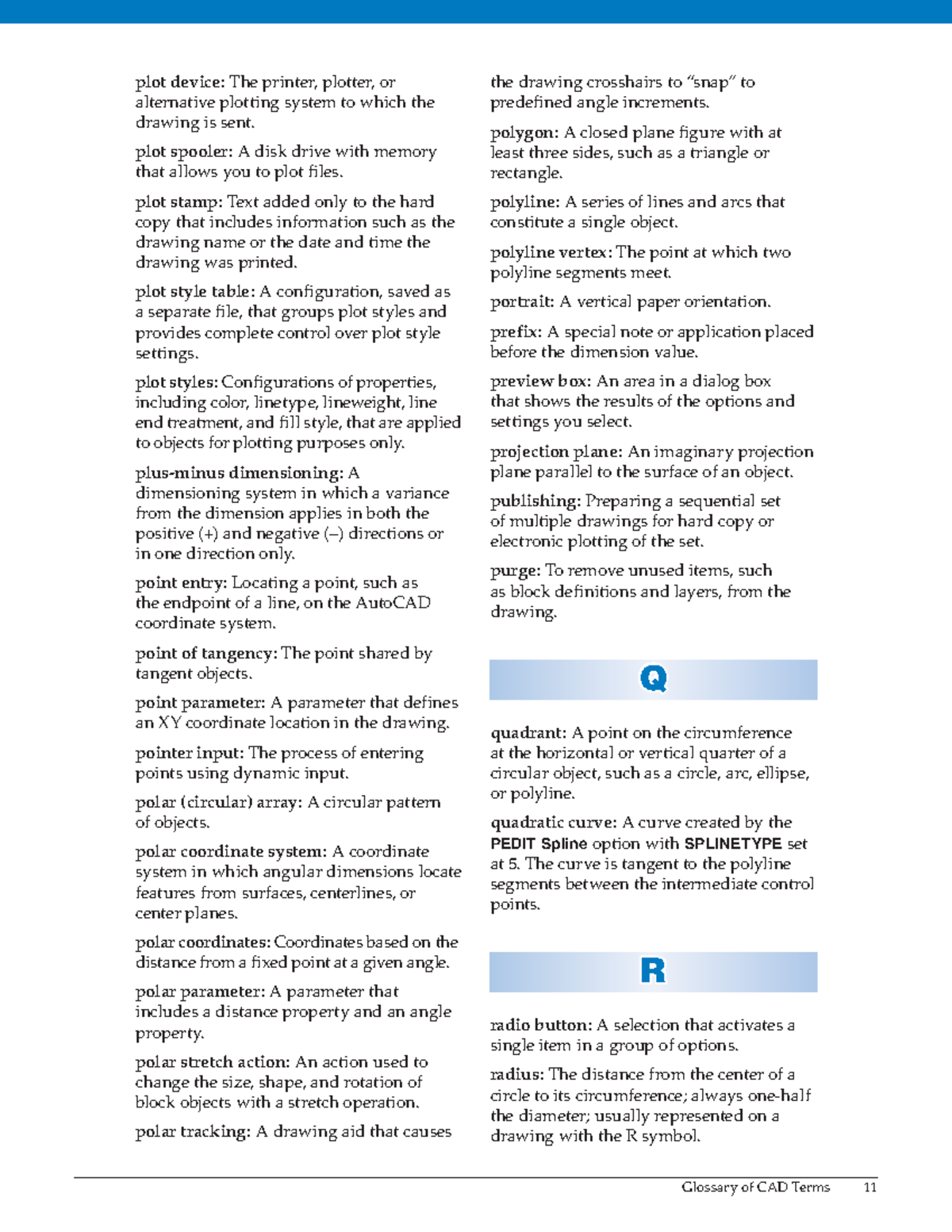 Autocad glossary p3 - plot device: The printer, plotter, or alternative ...