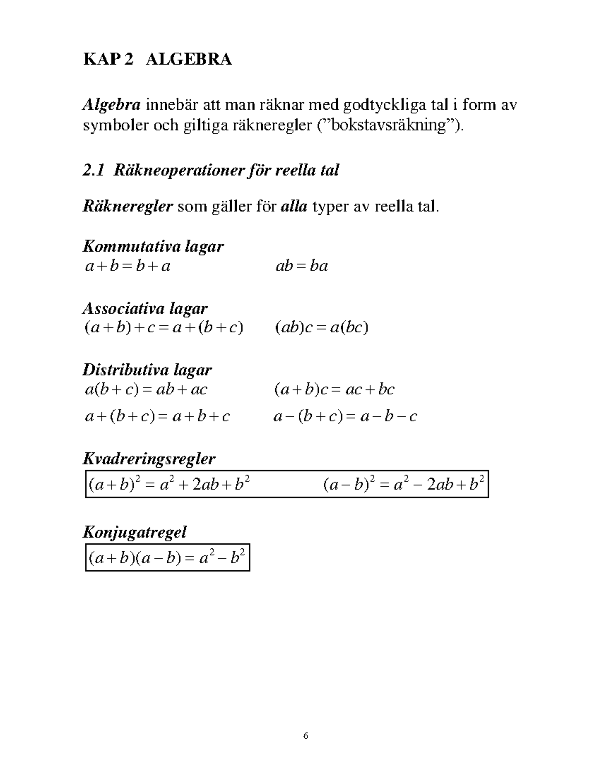 Kap 2 - KAP 2 ALGEBRA Algebra innebär att man räknar med godtyckliga ...
