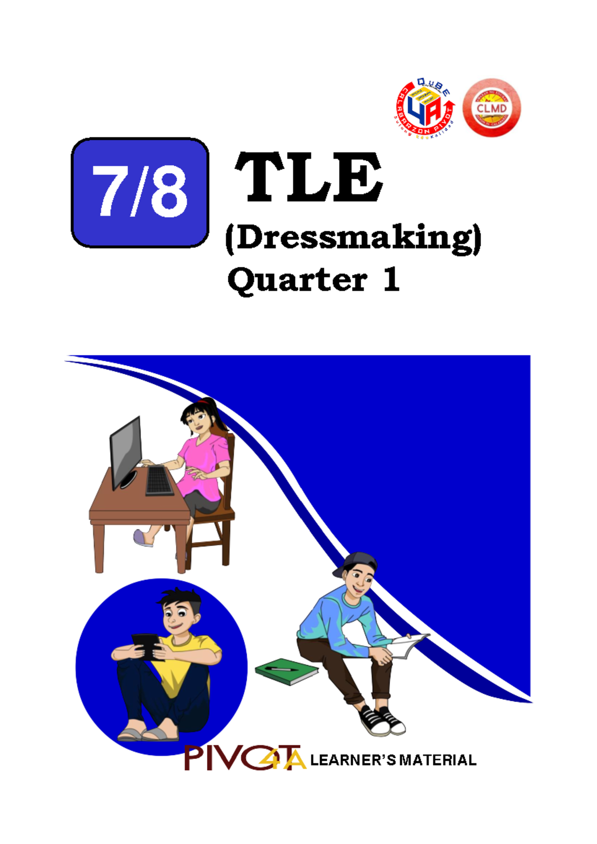 CLMD4A Dressmaking G 7 8-108-pages - ####### LEARNER’S MATERIAL TLE (Dressmaking) Quarter 1 7 ...