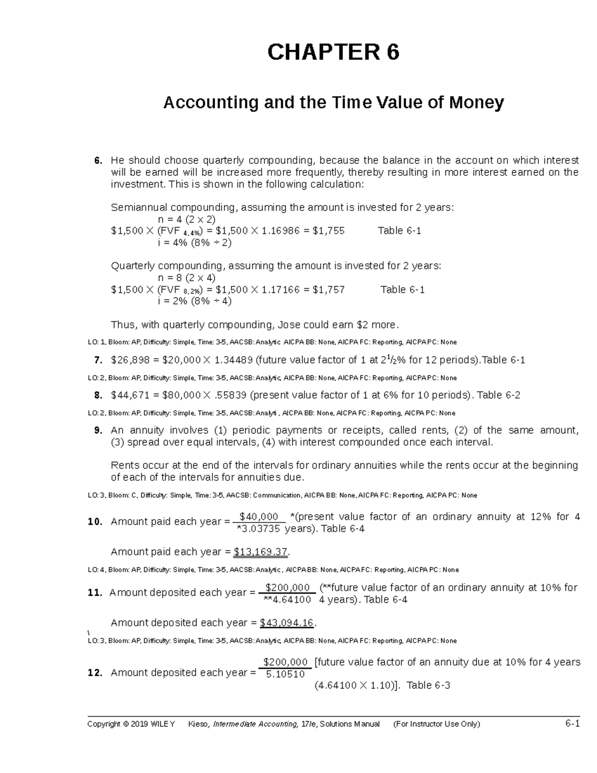 HW Solutions Lu Chap6 - CHAPTER 6 Accounting and the Time Value of Money 6. He should choose ...