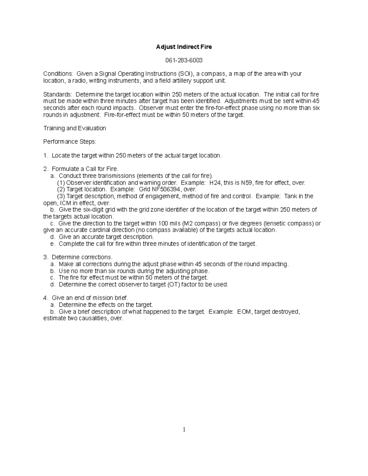 Call for fireee - Adjust Indirect Fire 061-283- Conditions: Given a ...