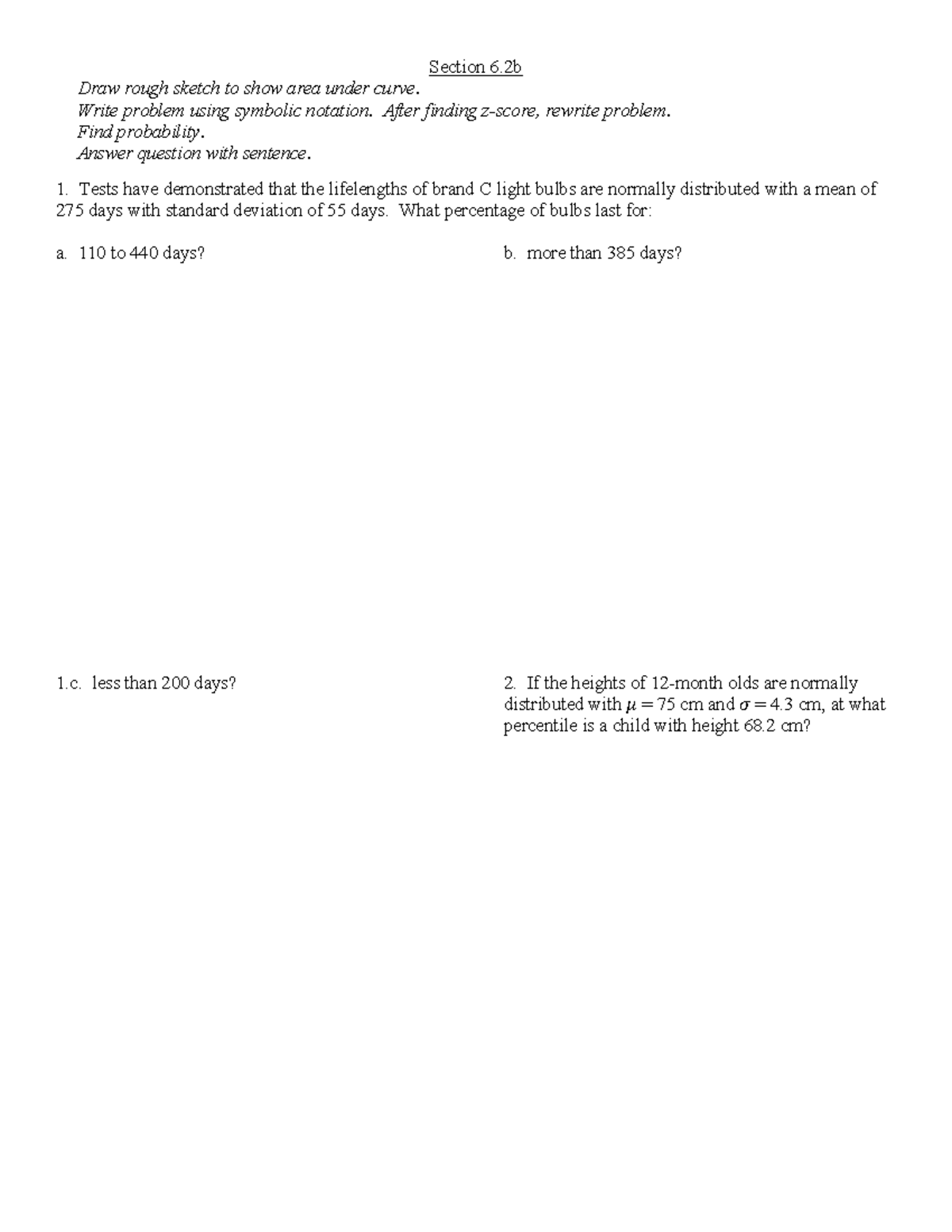 CHEM 150-6.2 homework - Section 6 Draw rough sketch to show area under ...