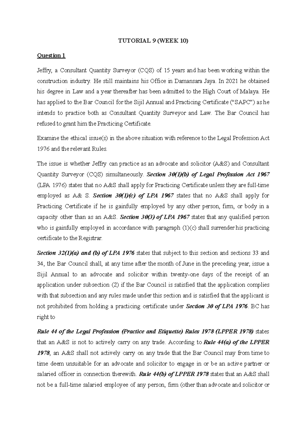 Tutorial 9 WEEK 10 - GOODLUCKK - TUTORIAL 9 (WEEK 10) Question 1 Jeffry, a Consultant Quantity ...