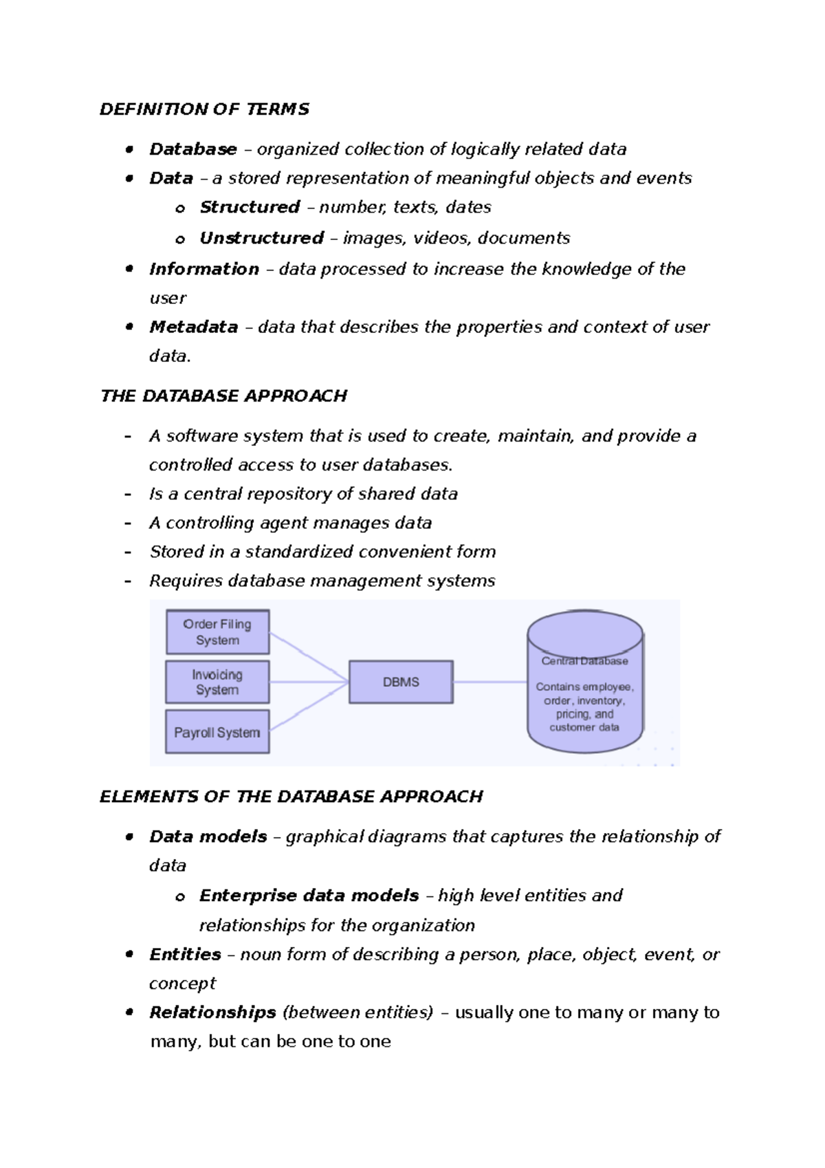 Ch1- Database- Environment - DEFINITION OF TERMS Database – organized collection of logically ...