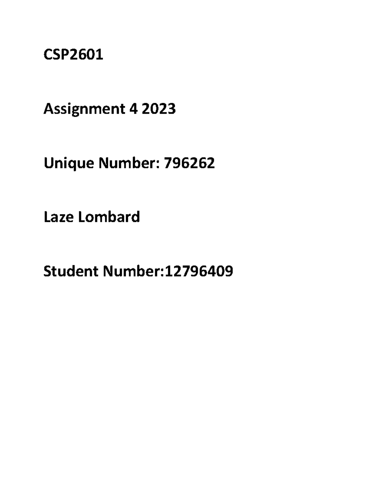 CSP2601 assignment 4 pdf - Laze Lombard CSP Assignment Unique Number: Student Number: QUESTION 1 ...