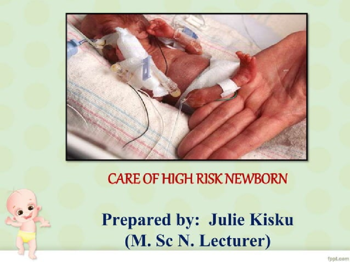 CARE OF HIGH RISK Newborn - Maternal and Child Health Nursing - Studocu