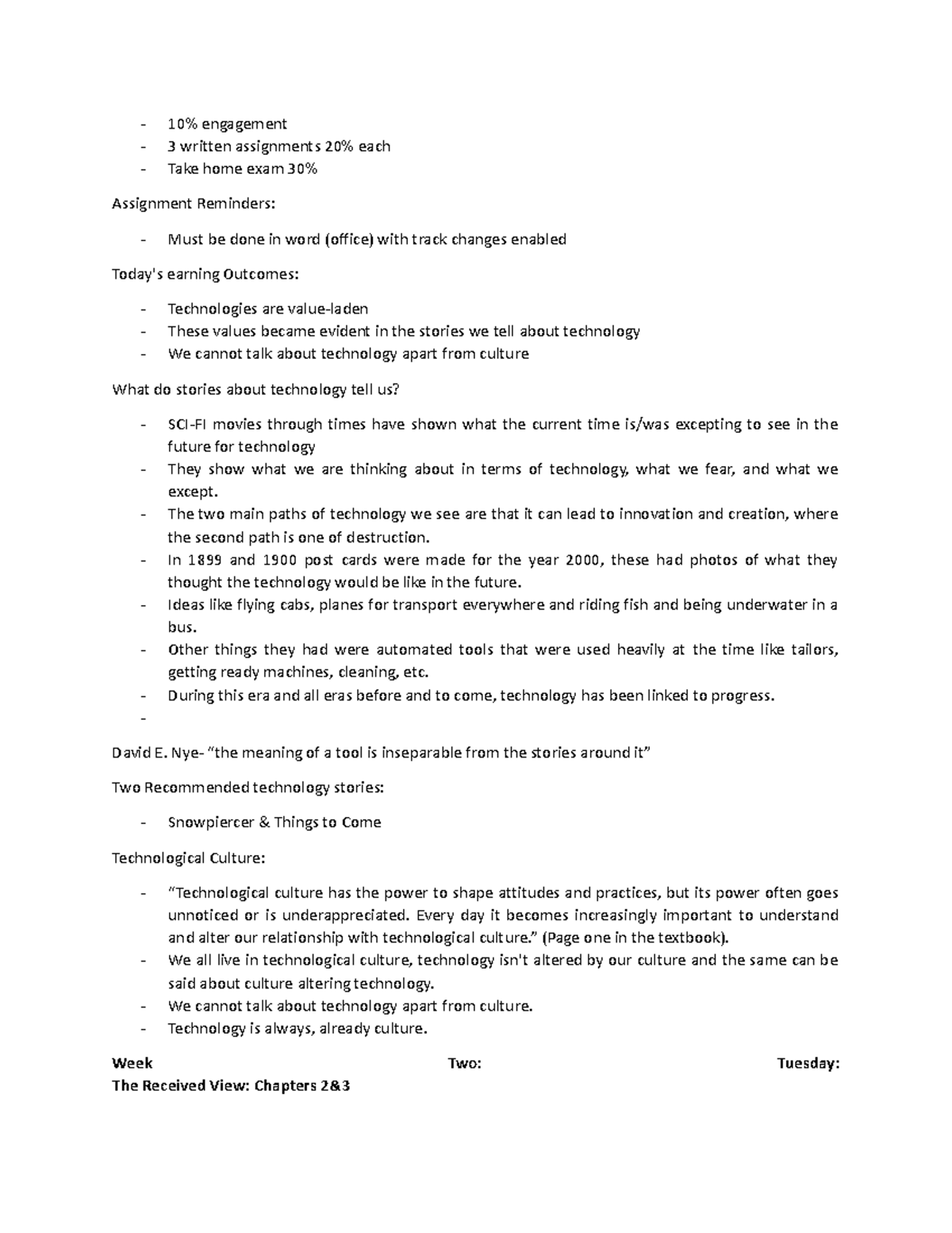 Technology & Society CS213 A Week1 - 10% engagement 3 written assignments 20% each Take home ...