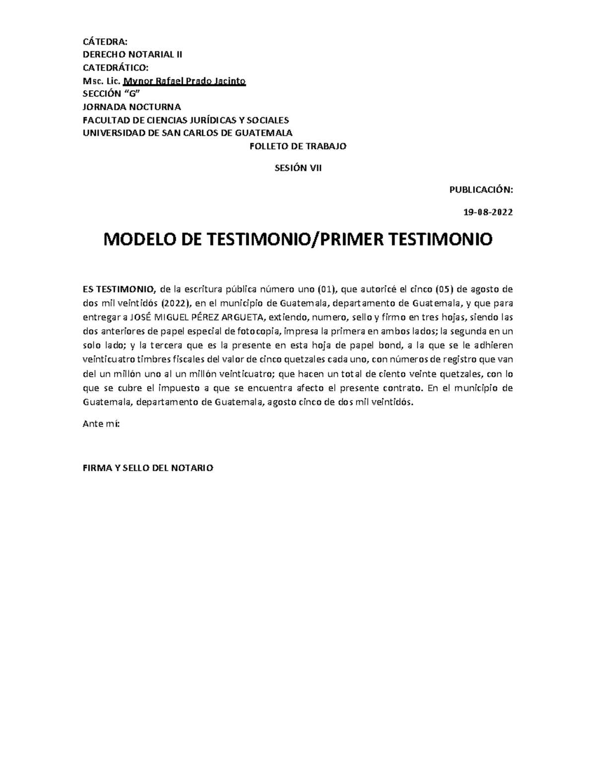 Modelo de testimonio - CÁTEDRA: DERECHO NOTARIAL II CATEDRÁTICO: Msc ...