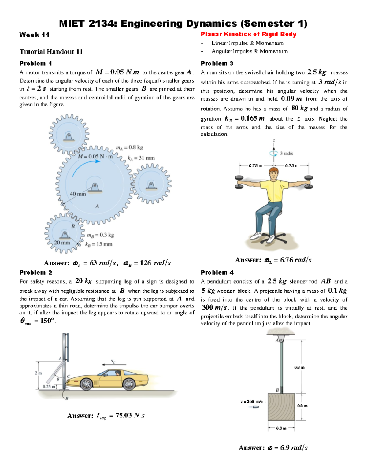 MIET 2134 Tutorial Week 11 - MIET 2134: Engineering Dynamics (Semester 1) Week 11 Tutorial ...