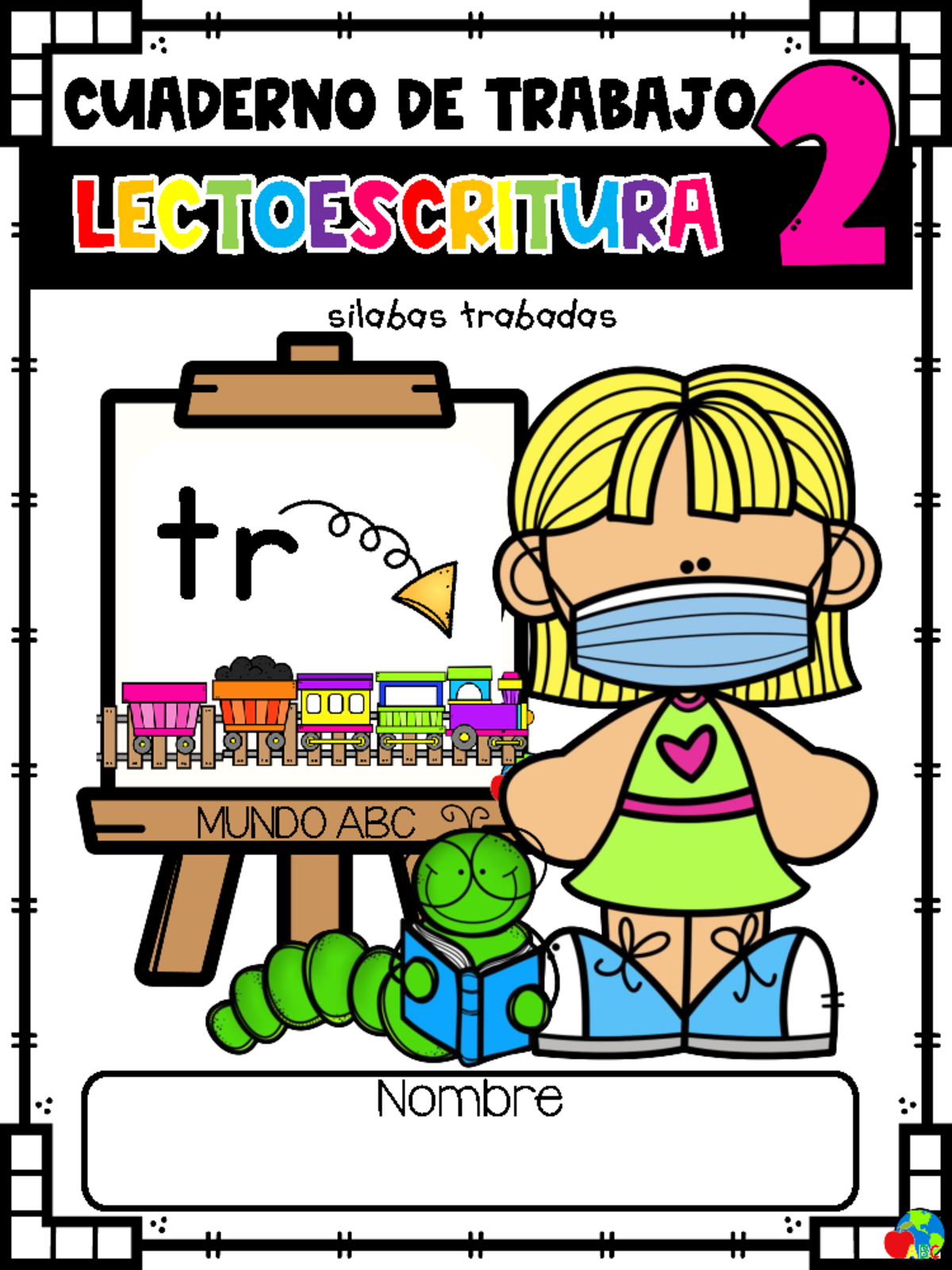 87. Cuaderno Lectoescritura 2- Silabas Trabadas - ####### Nombre tr ...