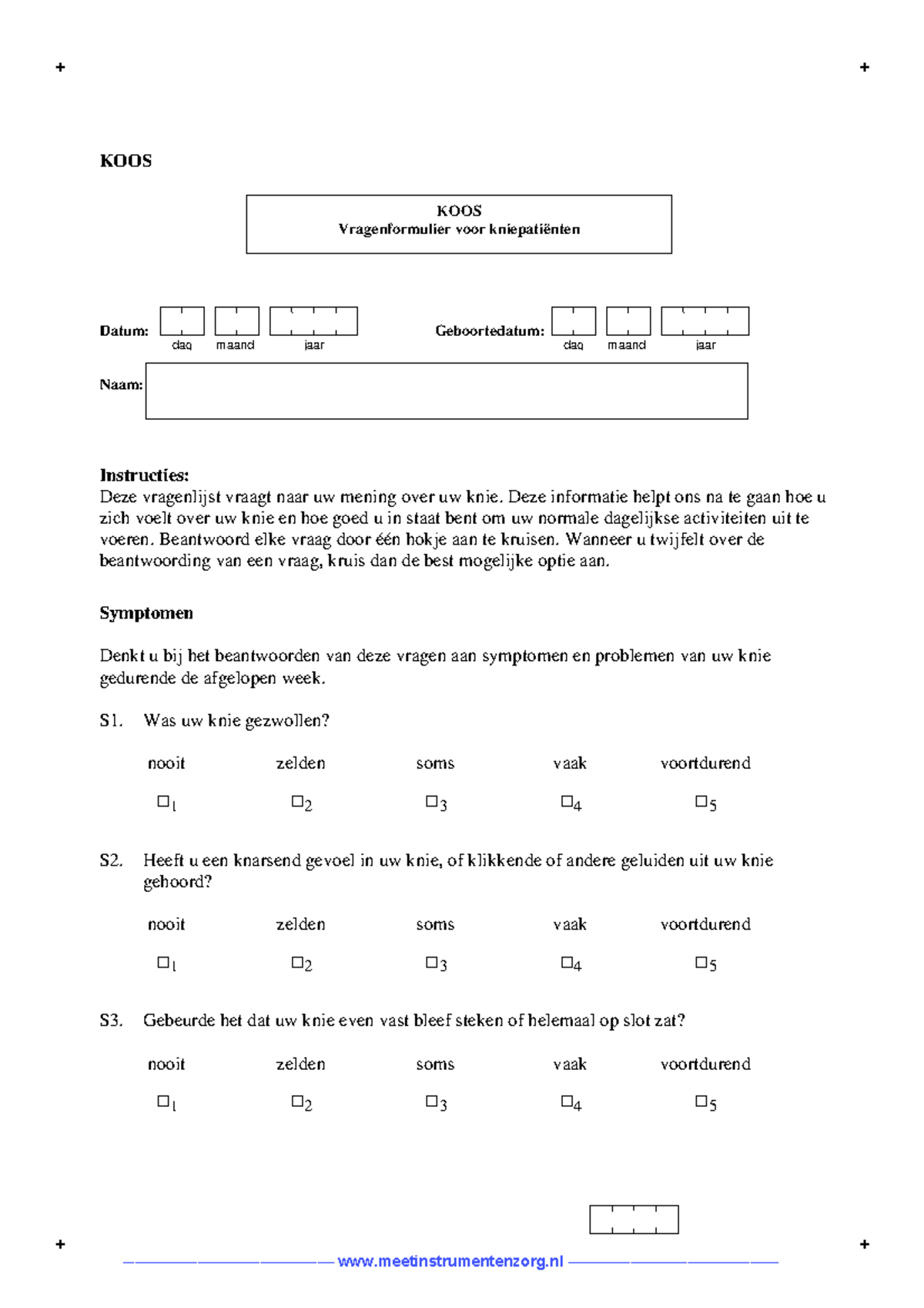 KOOS meetinstrument - KOOS - + + KOOS KOOS Vragenformulier voor ...