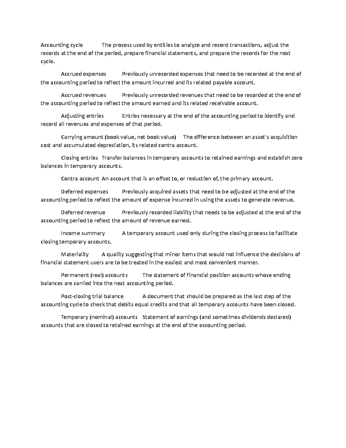 Chapter 4 - Accounting cycle The process used by entities to analyze ...