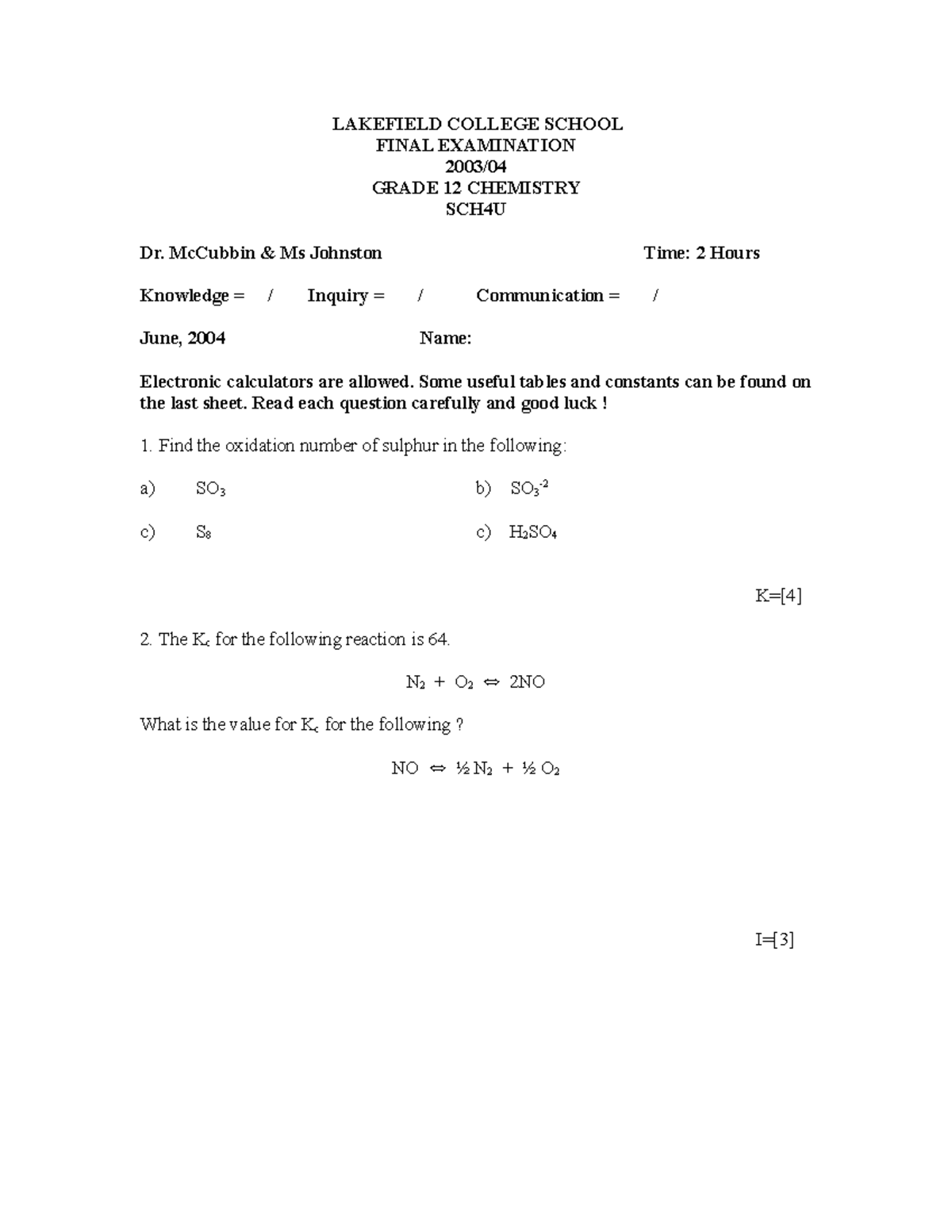 SCH4U Pratice Exame - LAKEFIELD COLLEGE SCHOOL FINAL EXAMINATION 2003 ...