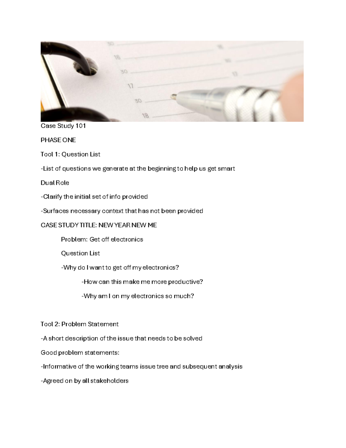 Case Study 101 - Case Study 101 PHASE ONE Tool 1: Question List List of questions we generate at ...