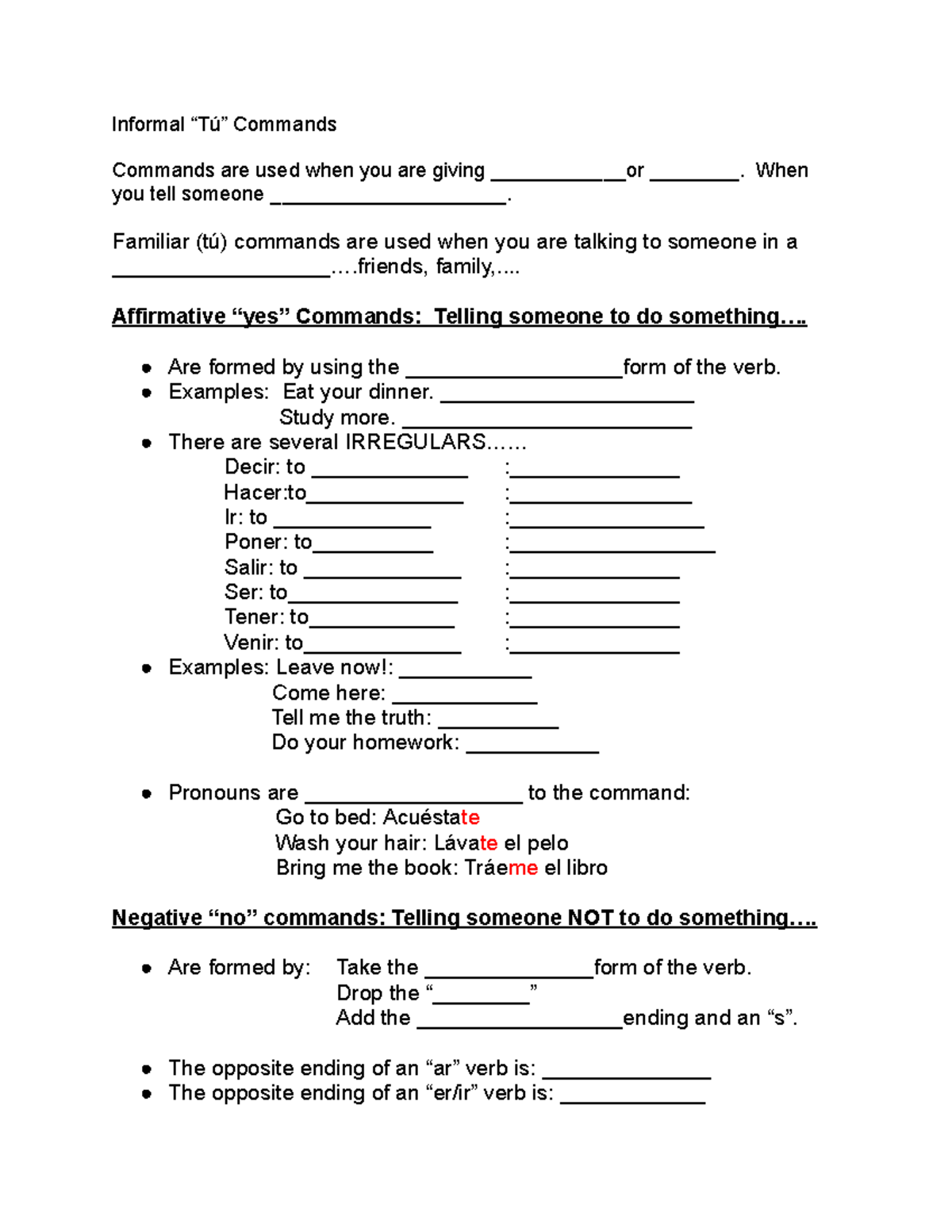 Familiar Command Notes - Informal “Tú” Commands Commands are used when ...
